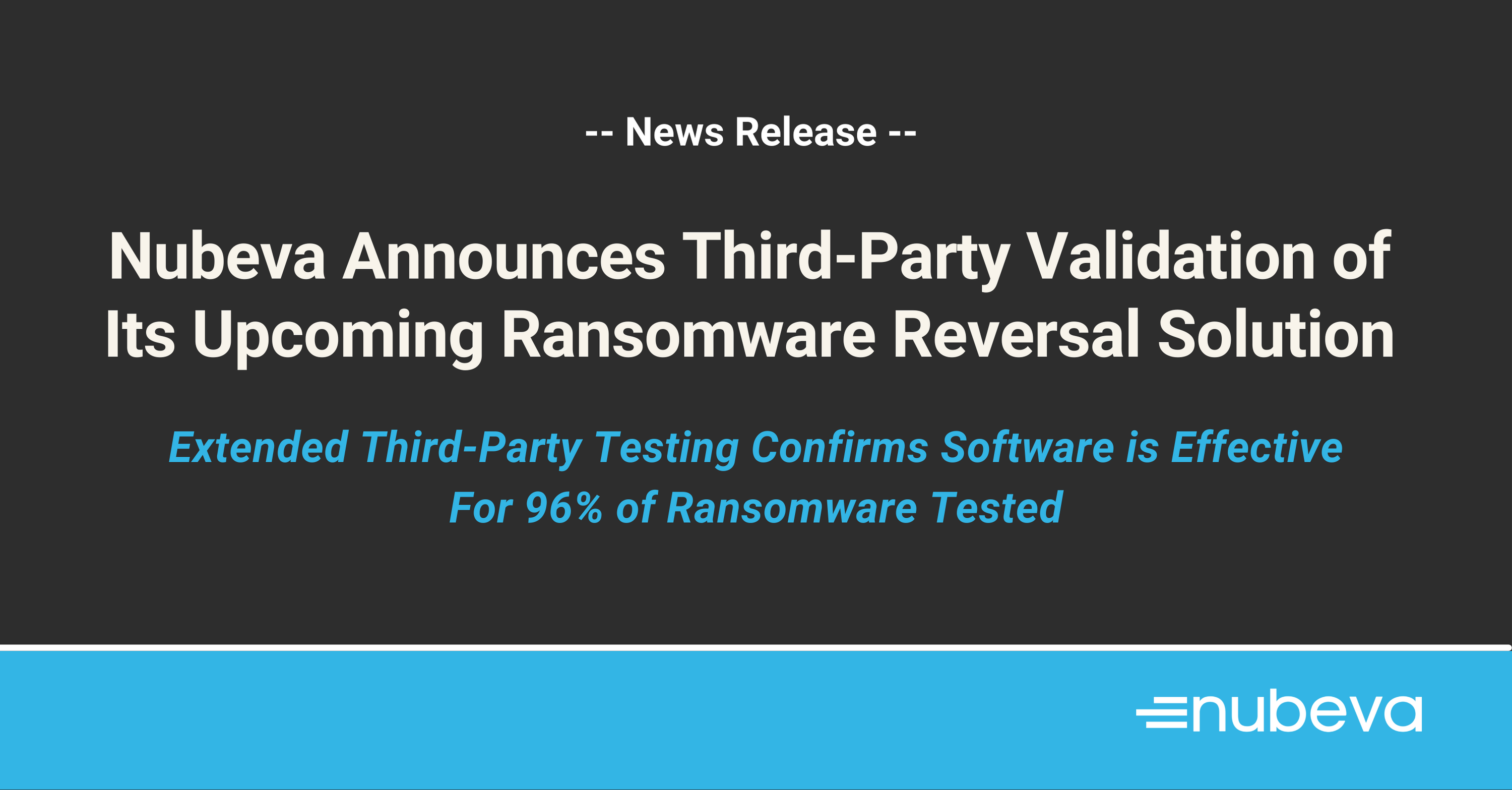Nubeva Announces Third-Party Validation of Its Upcoming Ransomware ... Nubeva Announces Third-Party Validation of Its Upcoming Ransomware ...